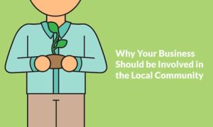The Benefits of Involving Your Business in the Community